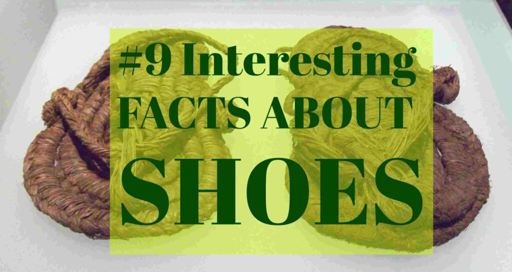 9 Interesting Facts About Shoes You Should Know