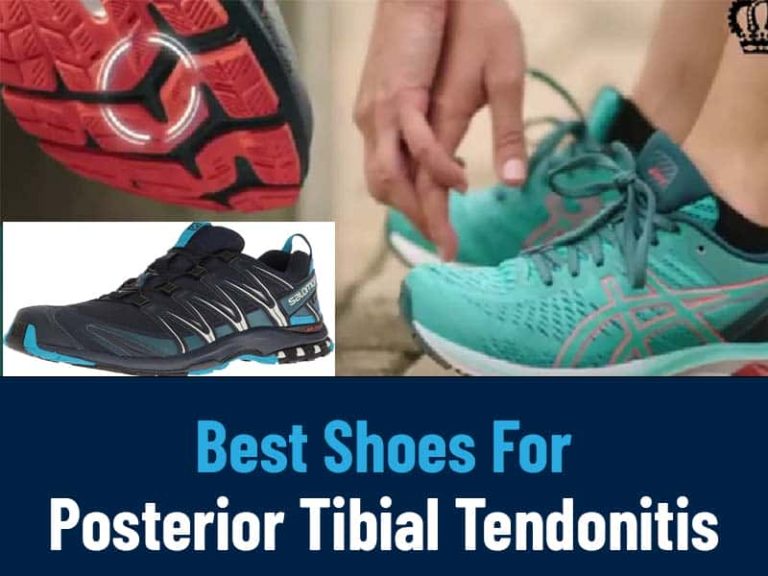 Latest 3 Best Shoes For Posterior Tibial Tendonitis In 2023